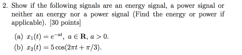 Solved Show if the following signals are an energy signal, a | Chegg.com