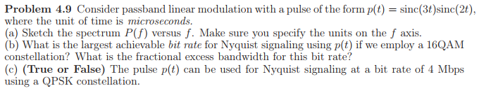 Solved Problem 4.9 Consider passband linear modulation with | Chegg.com