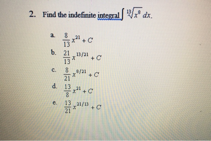 Solved Find the indefinite integral integral 13 Squareroot | Chegg.com