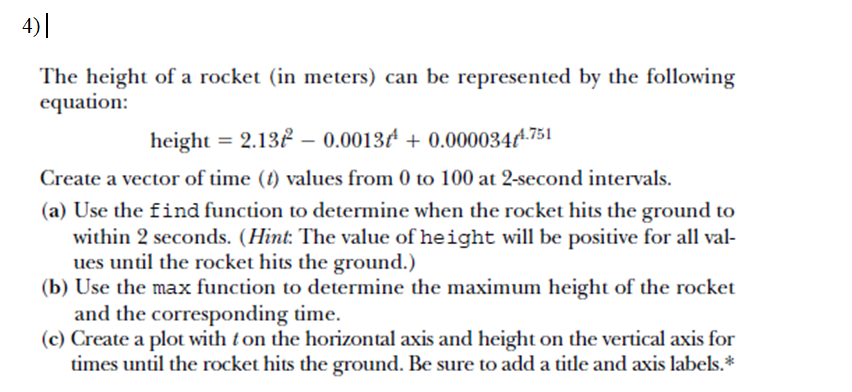 Solved 4)1 The height of a rocket (in meters) can be | Chegg.com