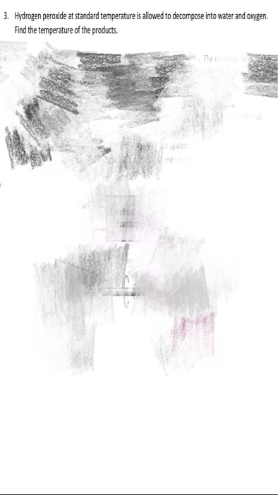 Hydrogen peroxide at standard temperature is allowed | Chegg.com