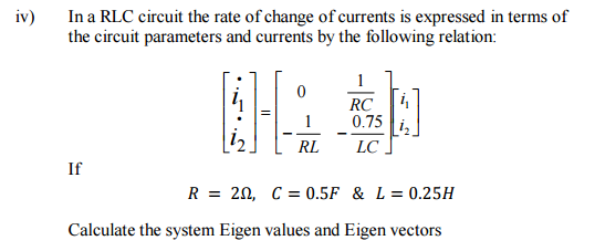 Solved iv) In a RLC circuit the rate of change ofcurrents is | Chegg.com