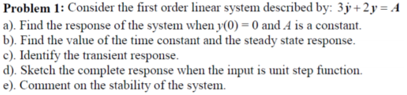 Solved Problem : Consider the first order linear system | Chegg.com