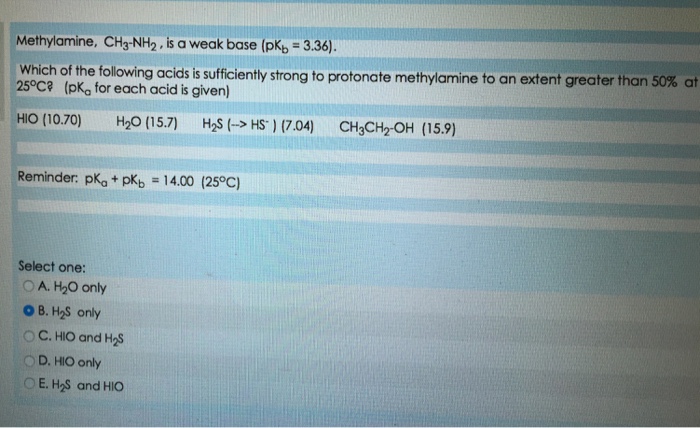 Solved Methylamine, CH3-NH2, is a weak base (pKb-3.36). | Chegg.com