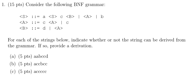 Solved 1. (15 pts) Consider the following BNF grammar: For | Chegg.com
