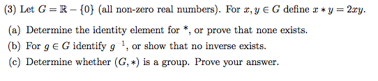 Solved Let G = R - {0} (all non-zero real numbers). For x, y | Chegg.com
