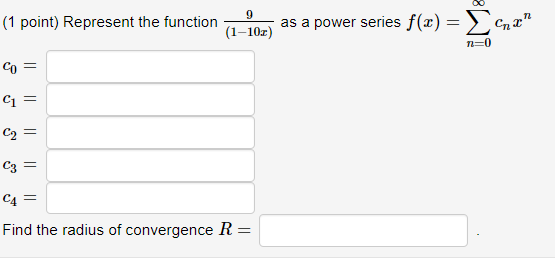 Solved 9 (1 point) Represent the function s a power series | Chegg.com