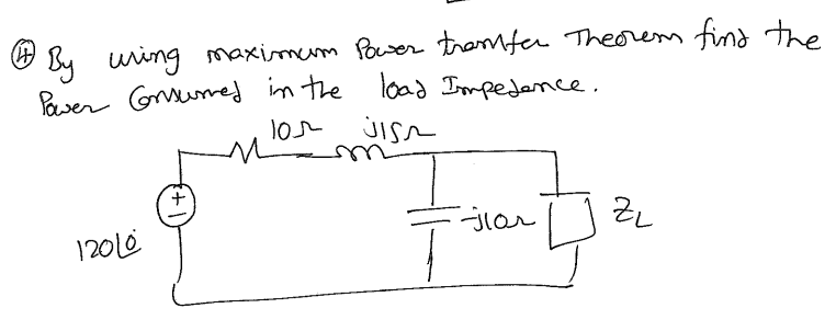 Solved By using maximum power transfer theorem find the | Chegg.com