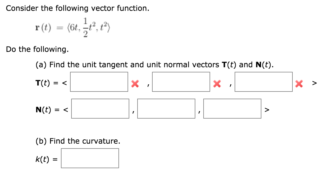 Solved Consider the following vector function. r (t) = (6t | Chegg.com