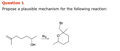 Solved Question 1 Propose a plausible mechanism for the | Chegg.com