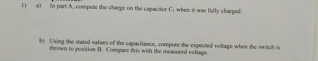 Solved Part A: Capacitors 1) Connect a circuit as shown in | Chegg.com