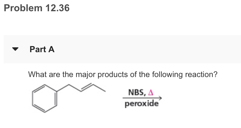 Solved Problem 12.36 Part A What are the major products of | Chegg.com