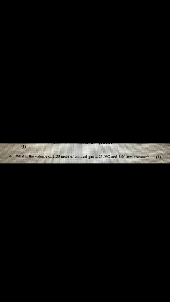Solved What is the volume of 1.00 mole of an ideal gas at | Chegg.com