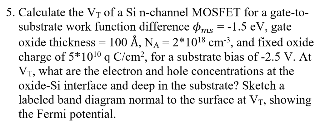Solved Calculate the V_T of a Si n-channel MOSFET for a | Chegg.com