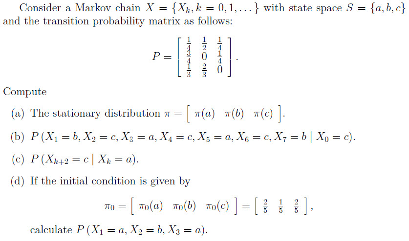 Solved Consider a Markov chain X-(Xk, k = 0,1, and the | Chegg.com