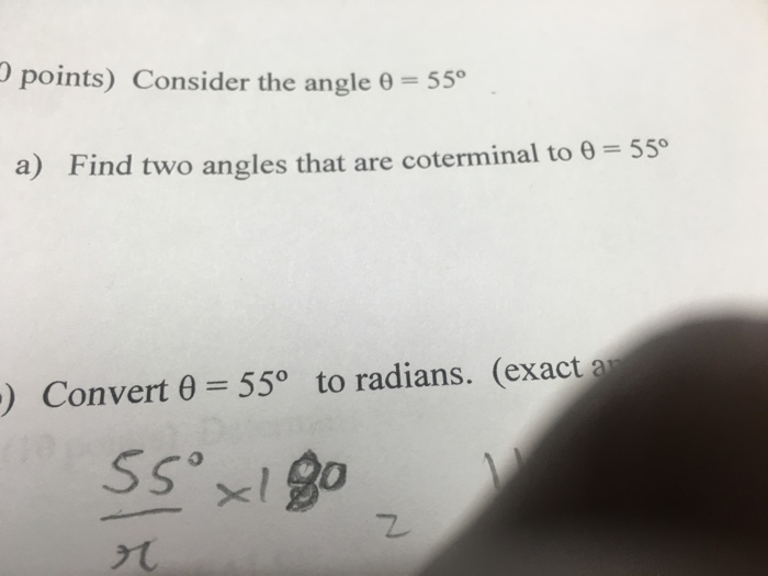 Solved Consider the angle theta - 55degree a) Find two | Chegg.com