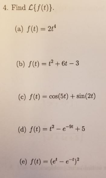 Solved 4. Find C (t) (b) f(t) t2 6t 3 (c) f(t) COS (5t) sin | Chegg.com