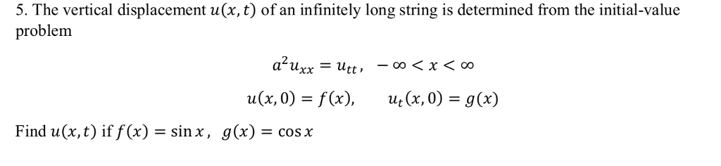 Solved 5. The vertical displacement u(x, t) of an infinitely | Chegg.com