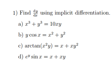 Solved Find dy/dx using implicit differentiation. a) x^3 + | Chegg.com
