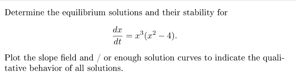 Solved Determine the equilibrium solutions and their | Chegg.com