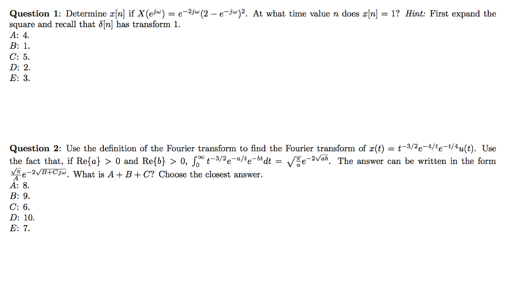 Solved Determine x[n] if X (e^j omega) = e^-2j omega(2 - | Chegg.com