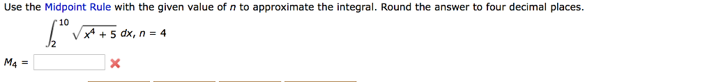 Solved Use the Midpoint Rule with the given value of n to | Chegg.com