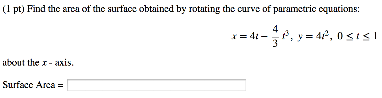 Solved Find the area of the surface obtained by rotating the | Chegg.com