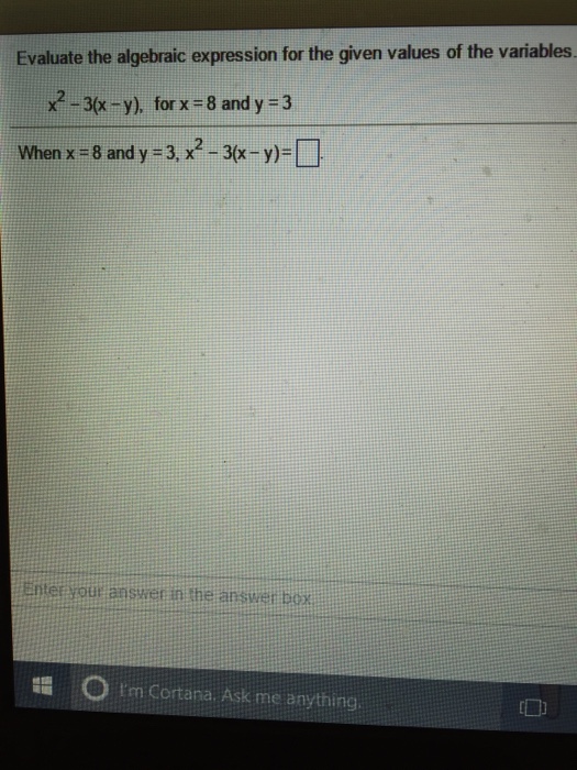 Solved Evaluate The Algebric Expression For The Given Values