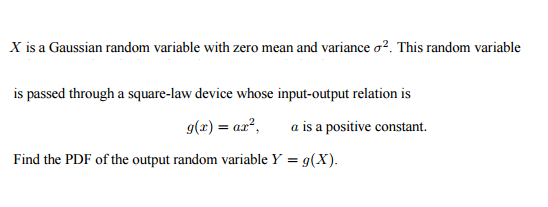 Solved X is a Gaussian random variable with zero mean and | Chegg.com