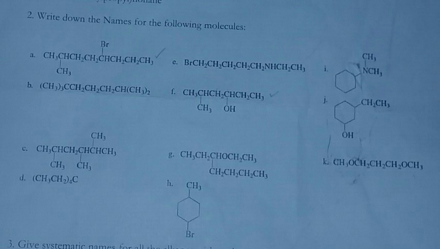 Solved 2. Write down the Names for the following molecules | Chegg.com