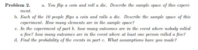 Solved Problem 2. a. You flip a coin and roll a die. | Chegg.com