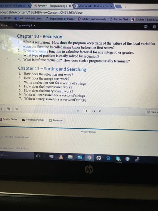Solved What is recursion? How does the program keep track of | Chegg.com