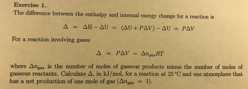 Solved The difference between the enthalpy and internal | Chegg.com