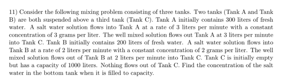 Solved 11) Consider the following mixing problem consisting | Chegg.com