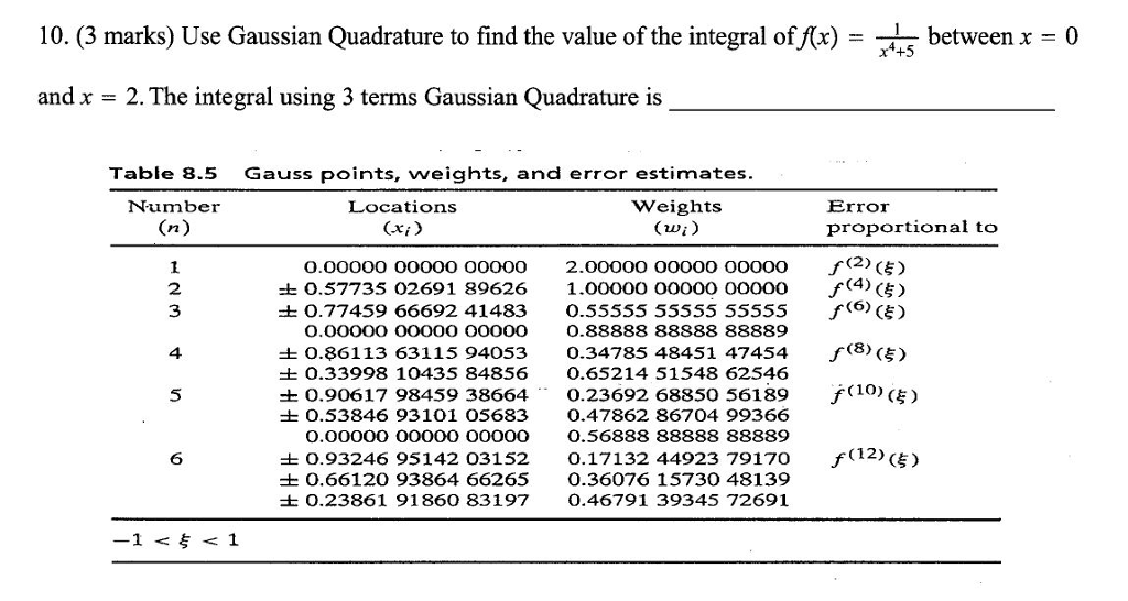 Solved 10. (3 marks) Use Gaussian Quadrature to find the | Chegg.com