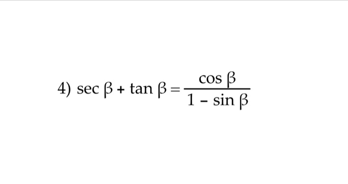 Solved sec beta + tan beta = cos beta/1 - sin beta | Chegg.com
