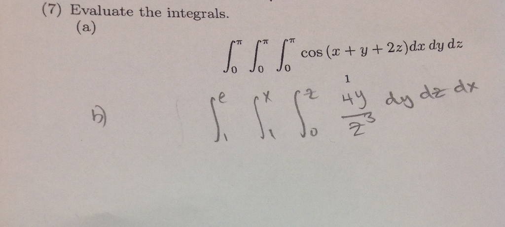 Solved Evaluate the integrals. Integral_0^pi integral_0^pi | Chegg.com