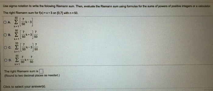 Solved Use sigma notation to write the following Riemann | Chegg.com