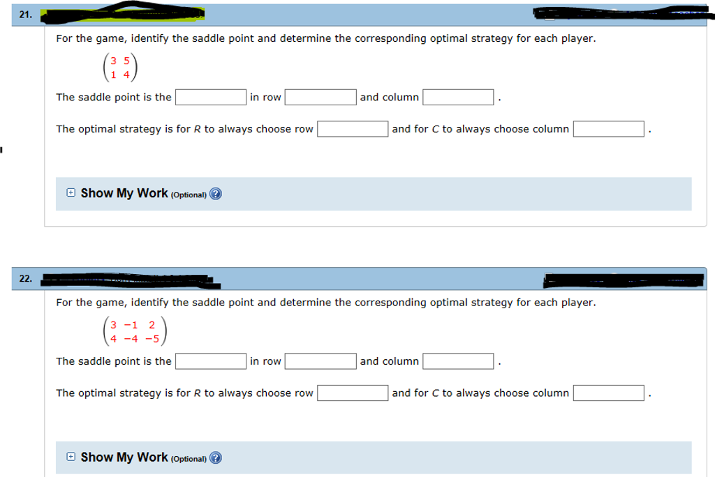 Solved For the game, identify the saddle point and determine | Chegg.com