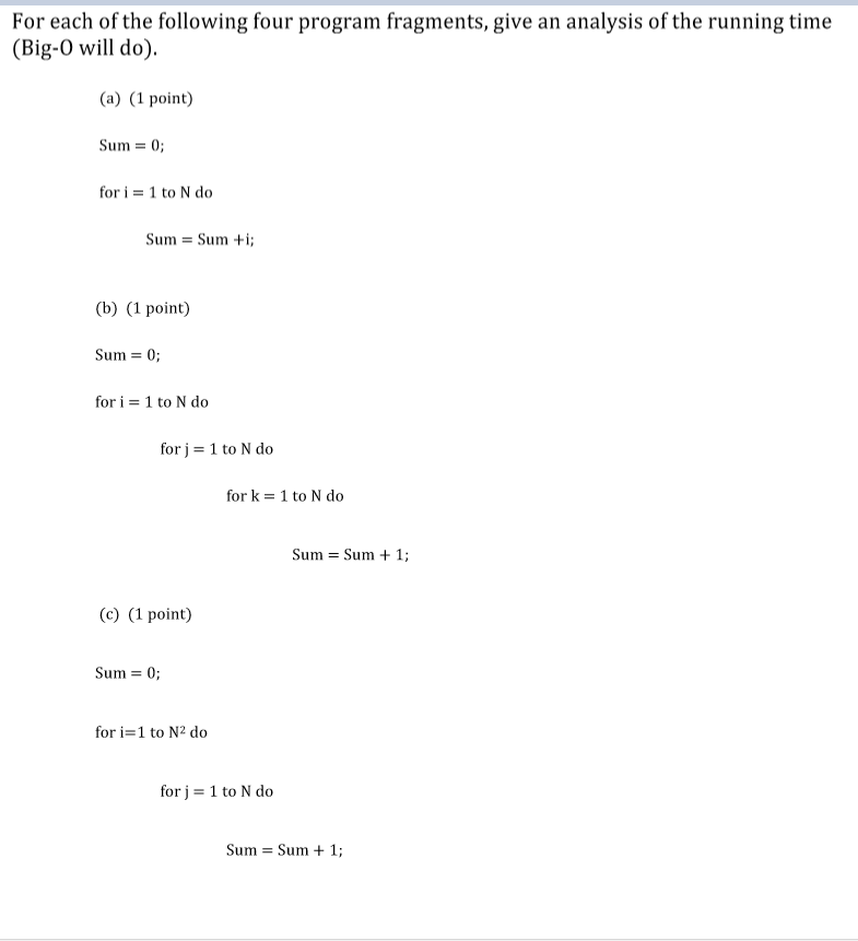 Solved For each of the following four program fragments, | Chegg.com