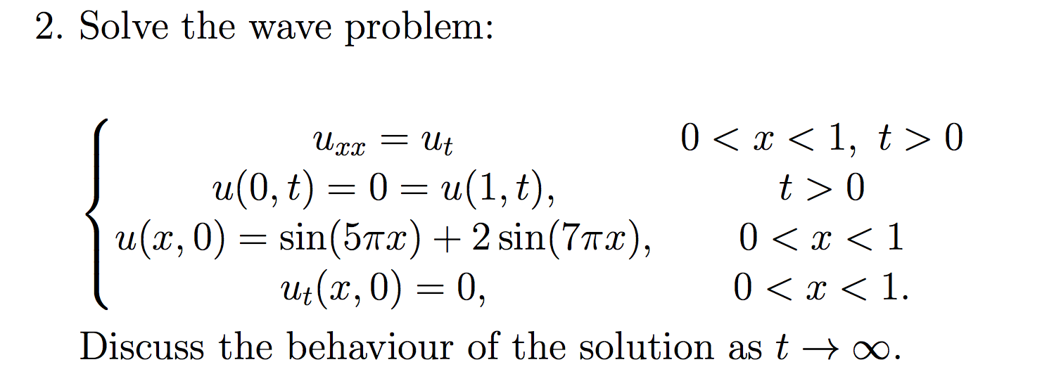 Solved Solve the wave problem uXx = ut 00 u(0, t) = 0 = u{ | Chegg.com