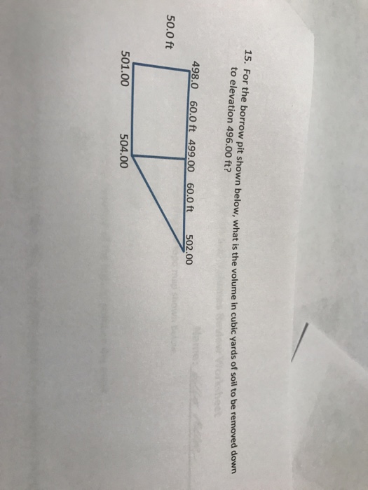 Solved For the borrow pit shown below, what is the volume in | Chegg.com