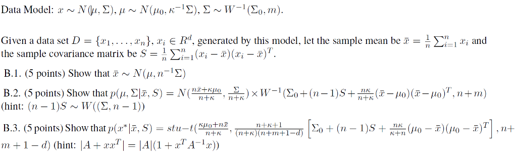 Data Model: x ~ N (mu, sigma), mu ~ N (mu_0, K^-1 | Chegg.com
