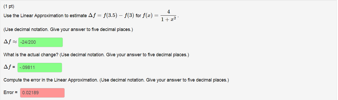Solved Use the Linear Approximation to estimate Delta f | Chegg.com