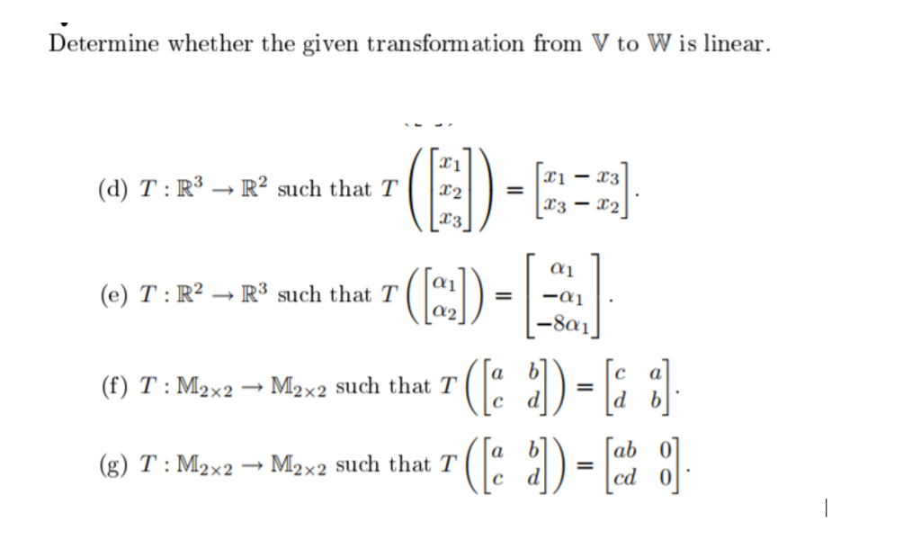 Solved Determine whether the given transformation from V to | Chegg.com