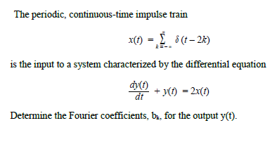 Solved The periodic, continuous-time impulse train x(t) = | Chegg.com