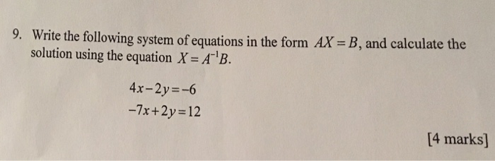 Solved Write the following system of equations in the form | Chegg.com