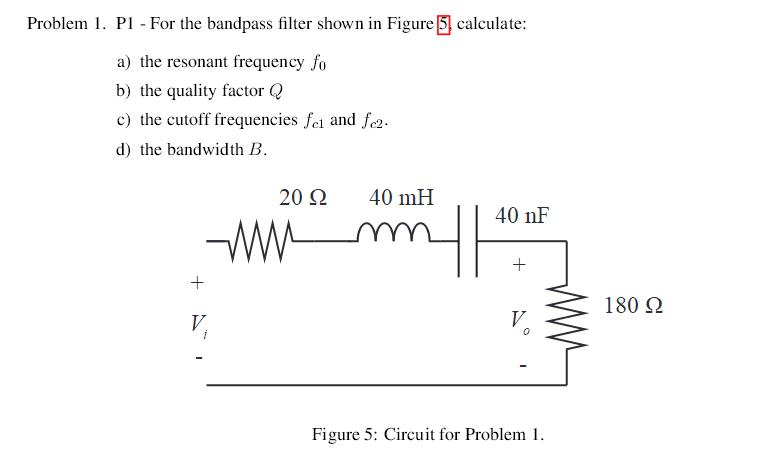 Solved Problem l. PI-For the bandpass filter shown in Figure | Chegg.com
