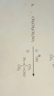 Solved h. CH3CH2CH2NO2 CH 1) OH | Chegg.com