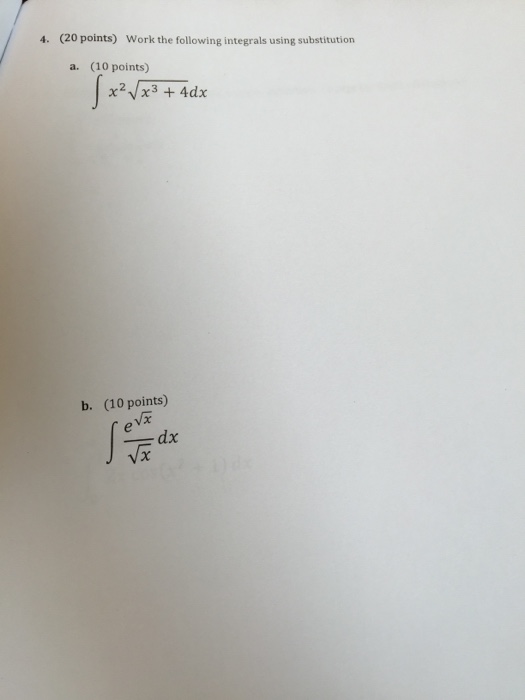 Solved Work the following integrals using substitution | Chegg.com